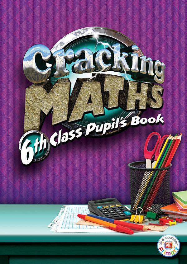 Cracking Maths 6th Class Pupil's Book – Mcloughlin's Bookshop